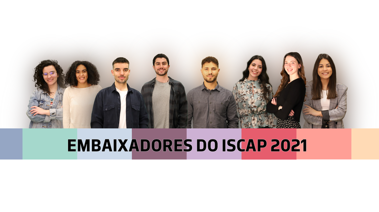 Embaixadores das Licenciaturas do ISCAP 2021 — ISCAP | P.PORTO