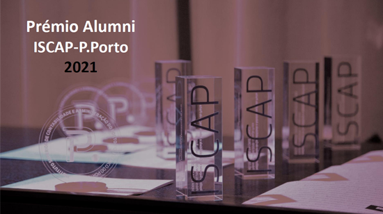 Prémio Alumni ISCAP-P.Porto 2021 — ISCAP | P.PORTO