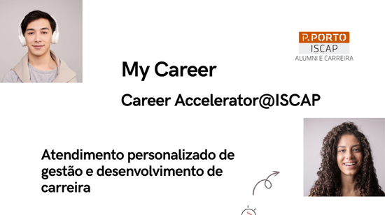 My Career | Career Accelerator@ISCAP — ISCAP | P.PORTO